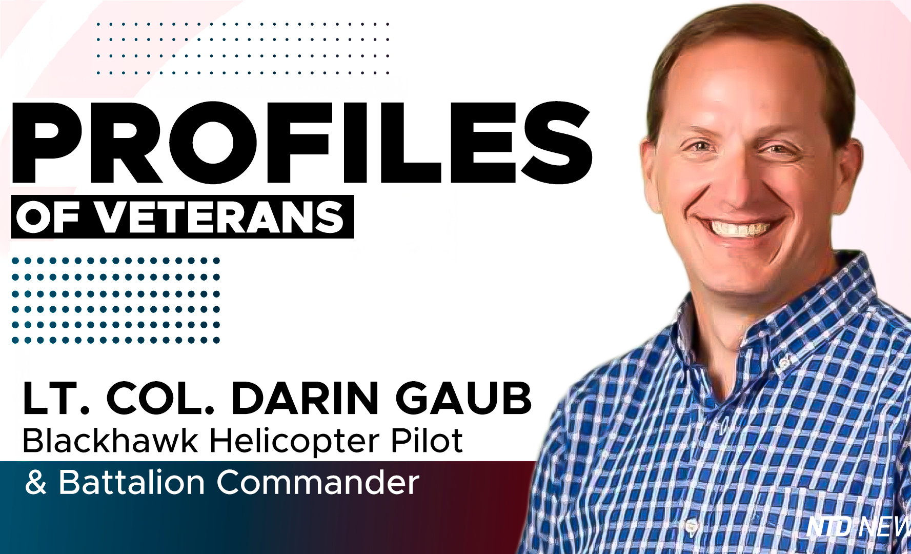 Faith, Family, and Flying: Lt. Col. Darin Gaub’s Lifetime of Military ...