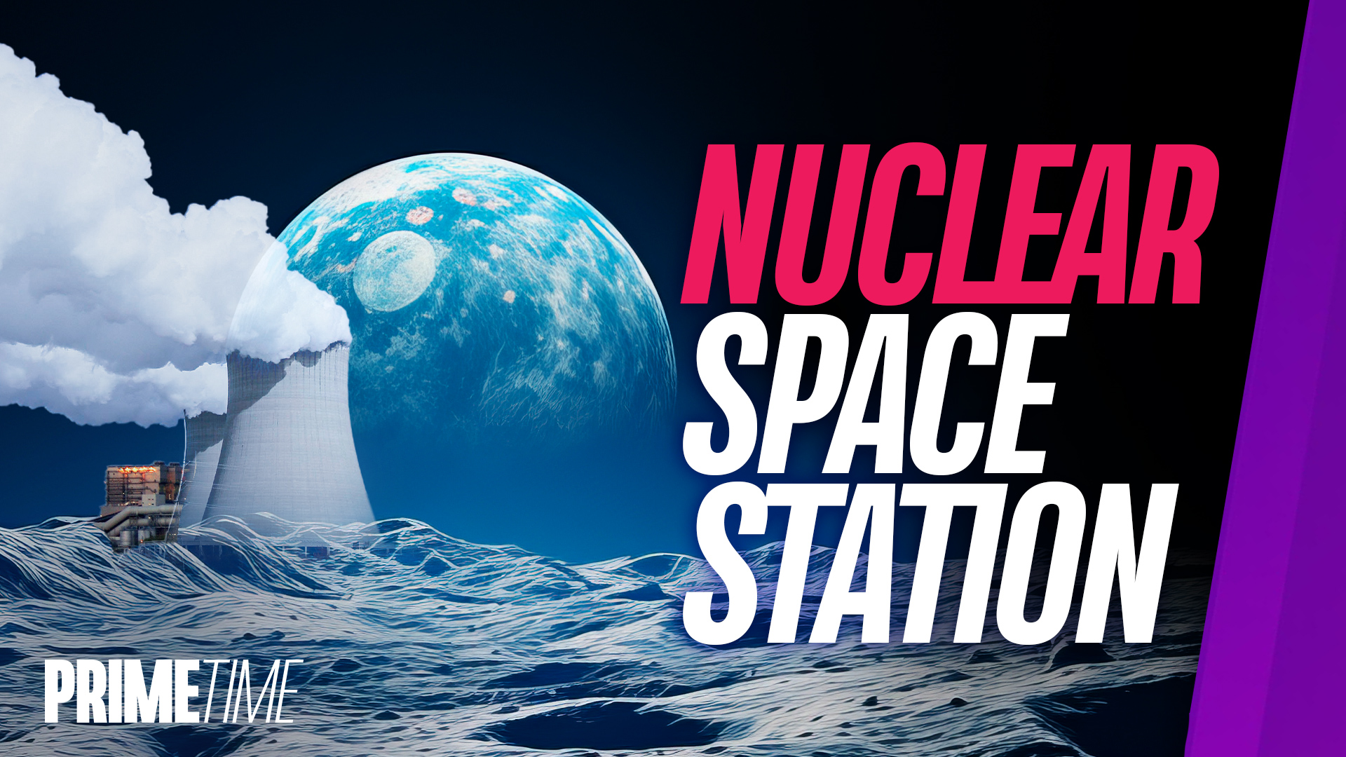 Nuclear Reactor on the Moon by 2030; NY Times Op-Ed Calls for Expanding ...