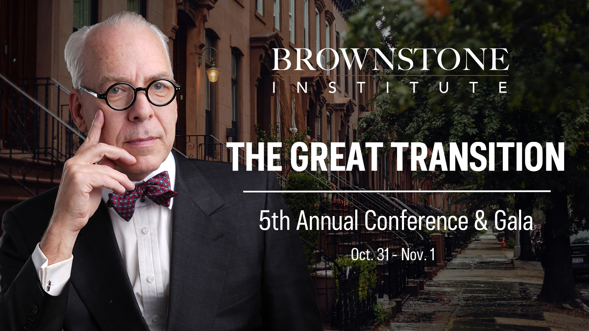 The Great Transition: Brownstone Institute 5th Annual Conference and ...