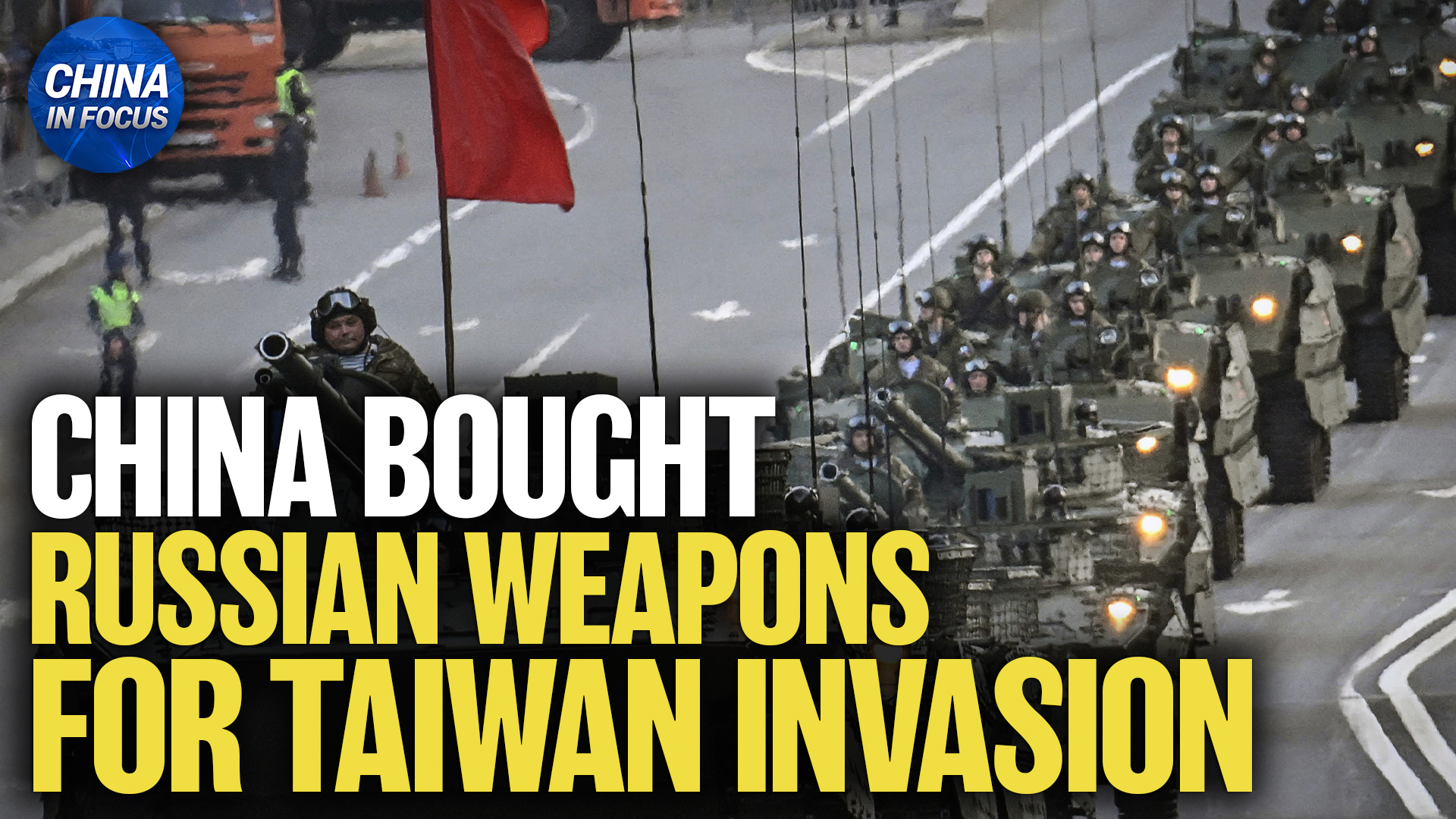 China Bought Russian Weapons for Taiwan Invasion Preparation | EpochTV