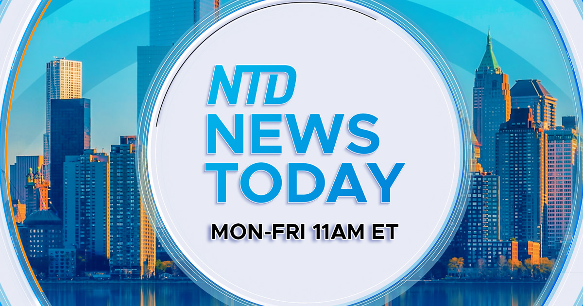 NTD News Today: Latest Headlines | EpochTV